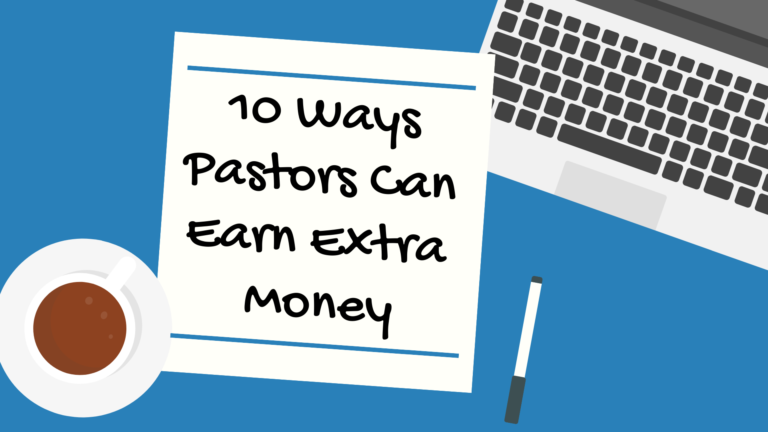 10 Ways Pastors Can Earn Extra Money Doing What They Already Do | Money ...